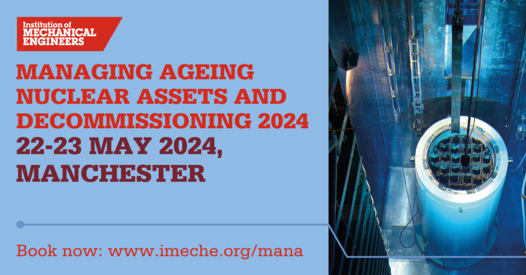 Managing Ageing Nuclear Assets & Decommissioning 2024 - Nuclear Industry Association