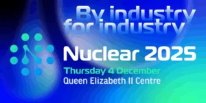 Nuclear 2025 - Nuclear Industry Association